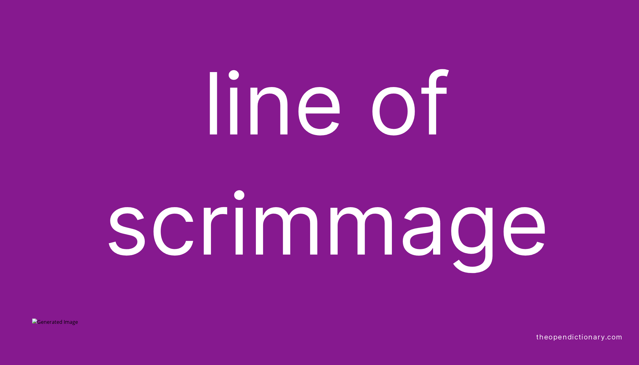 Line Of Scrimmage Meaning Of Line Of Scrimmage Definition Of Line Line Of Scrimmage Meaning Of Line Of Scrimmage Definition Of Line